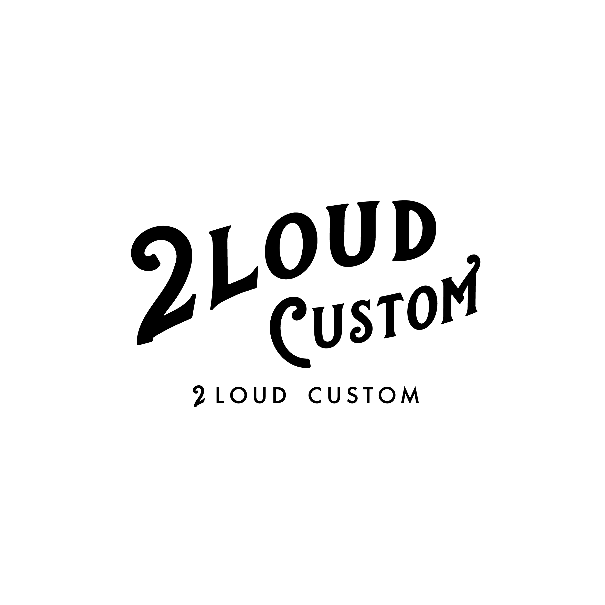 2LOUD Custom Official website - have a remarkable ride.